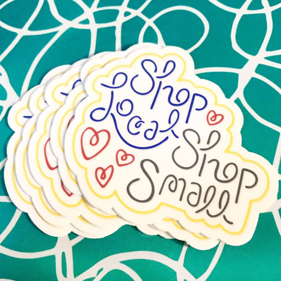 Shop Local & Shop Small Vinyl Sticker, Support Small Business Durable ...